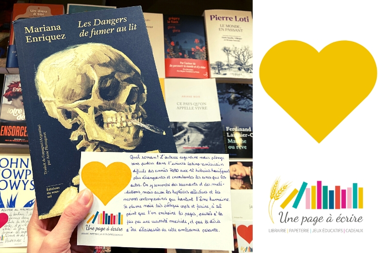 Mariana Enriquez, Les Dangers de fumer au lit - Une page à écrire ... Mariana Enriquez, Les Dangers de fumer au lit - Une page à écrire ...